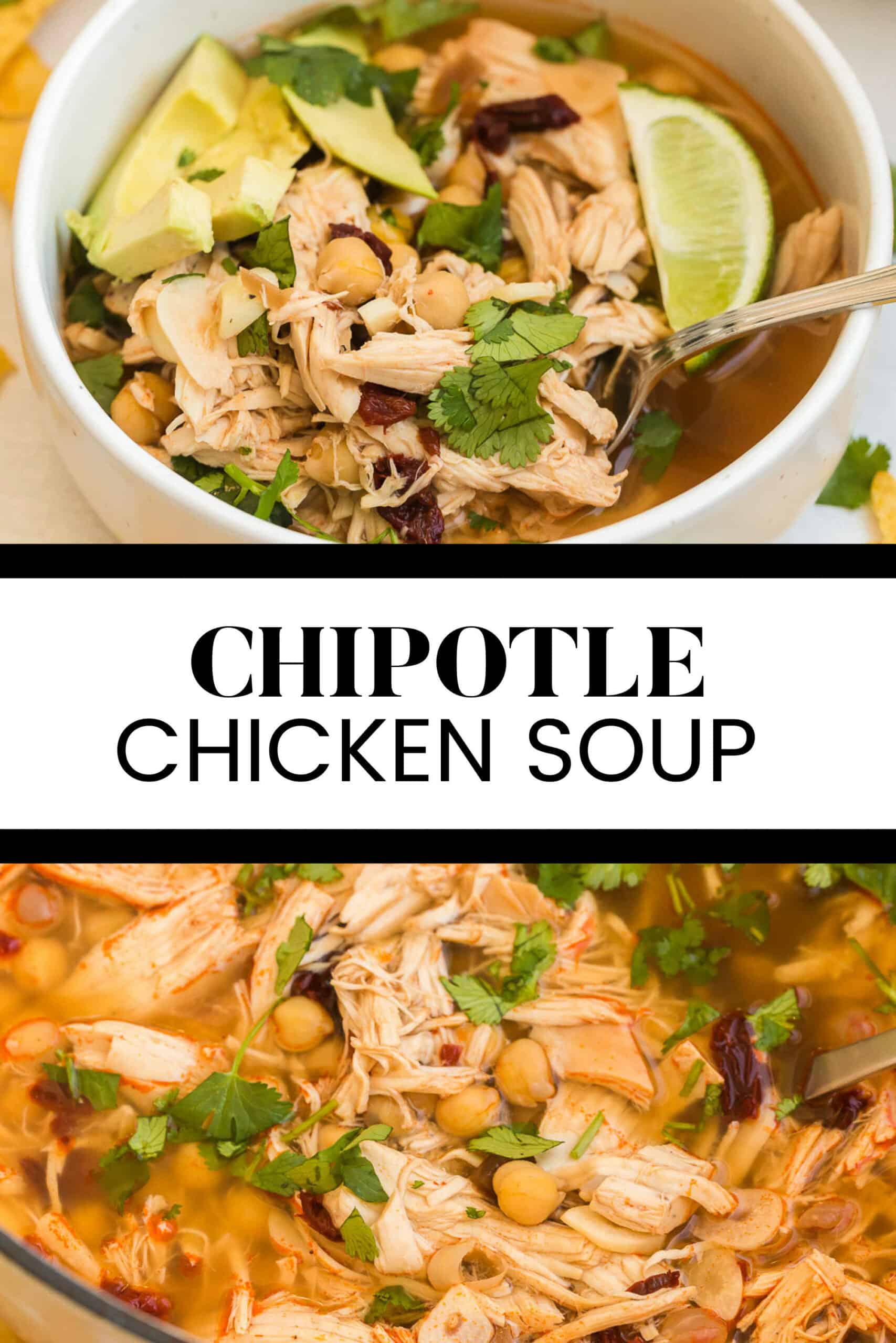 Easy Chipotle Chicken Soup Recipe - Simply Stacie