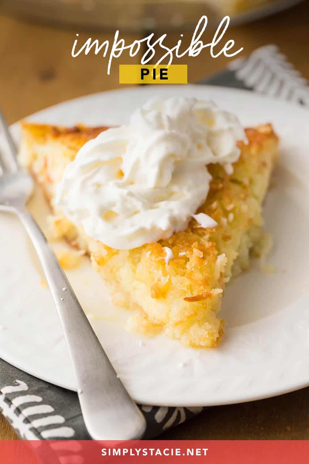 Impossible Pie Recipe {The Best Old-Fashioned Pie!} - Simply Stacie