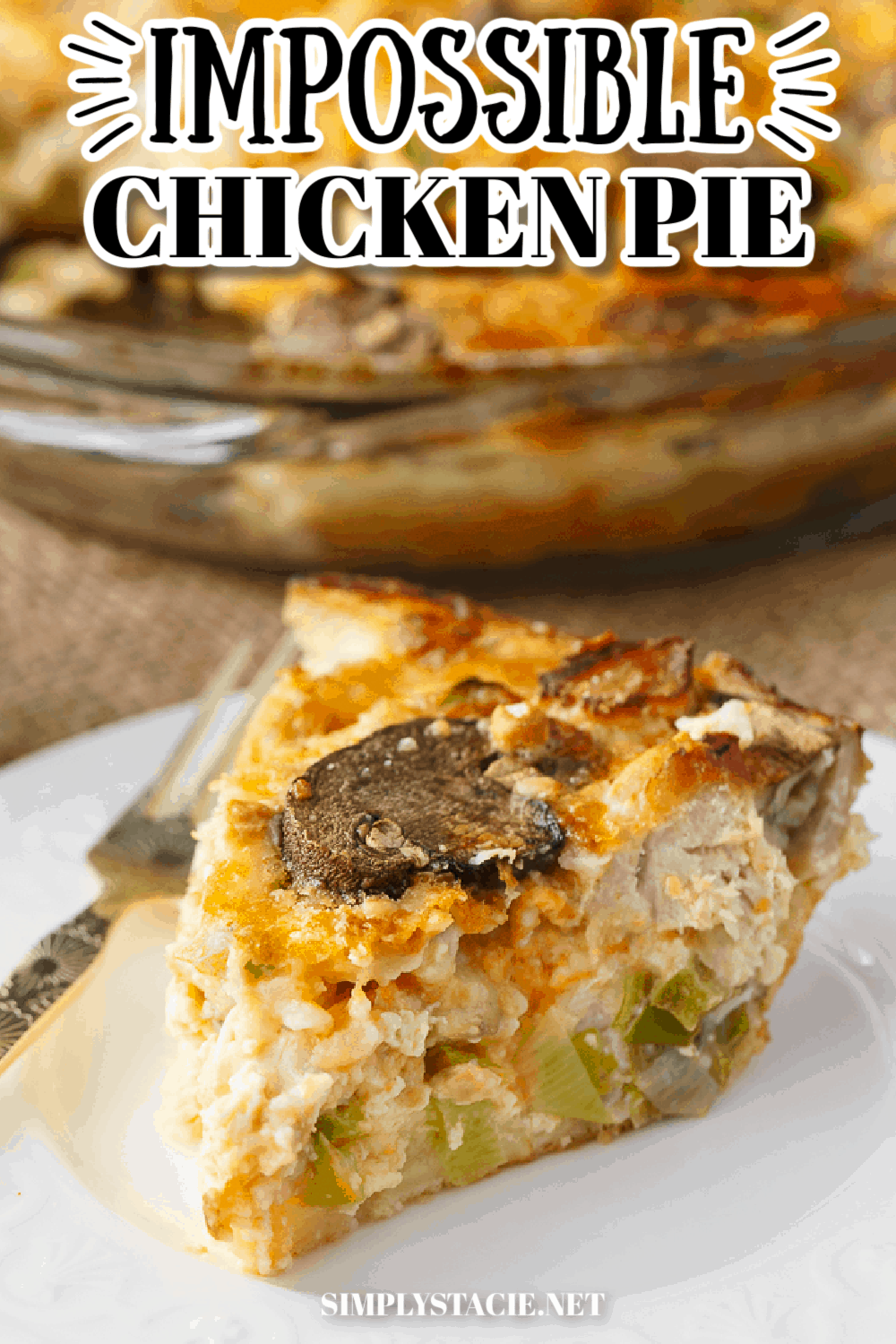 Impossible Chicken Pie - Simply Stacie