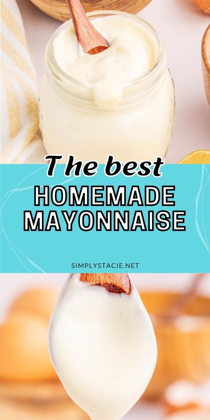 Easy Homemade Mayonnaise Recipe - Simply Stacie